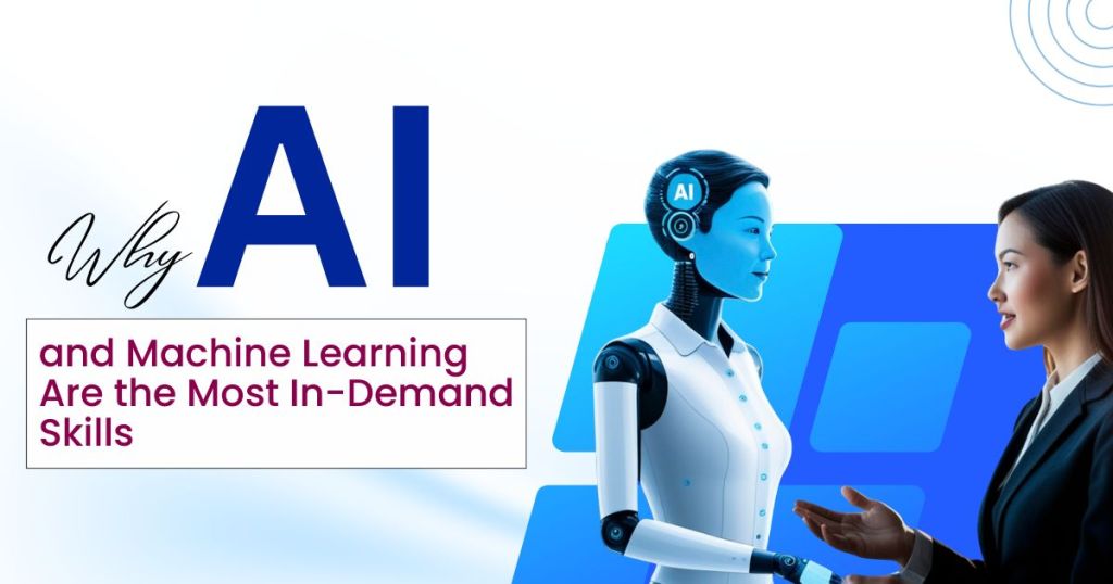 Why AI and Machine Learning Are the Most In-Demand Skills - Inspizone ...